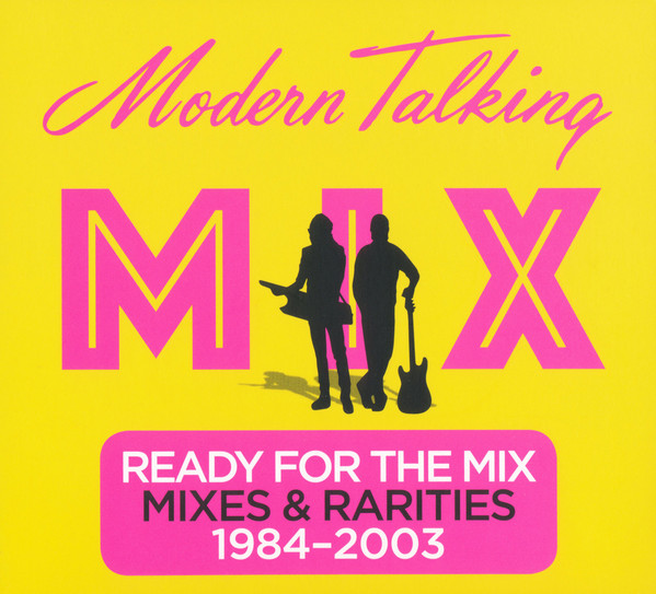 Modern Talking: Ready For The Mix (digipack) (2 CD)