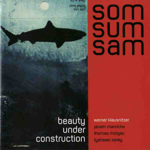 Som Sum Sam: Beauty Under Construction (1 CD)