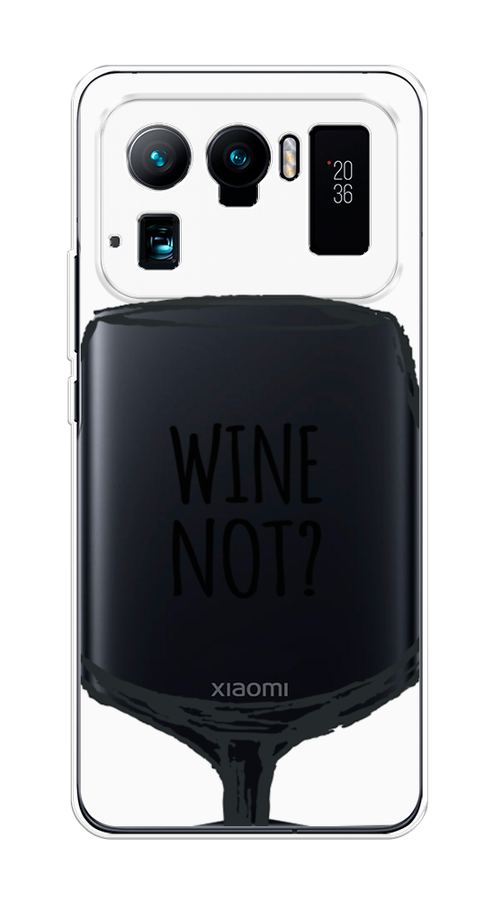 Чехол на Xiaomi Mi 11 Ultra "Wine not white"